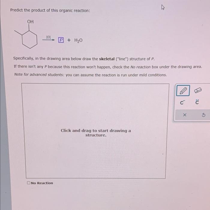 Solved Predict the product of this organic reaction: | Chegg.com
