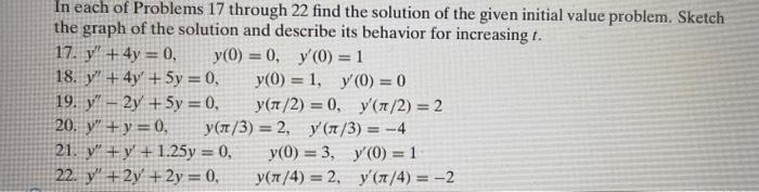 Solved In each of Problems 17 through 22 find the solution | Chegg.com
