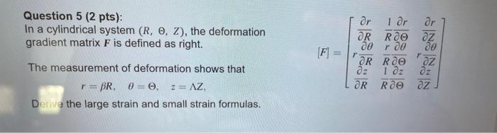 Solved Question 5 ( 2 pts): In a cylindrical system (R,Θ,Z), | Chegg.com