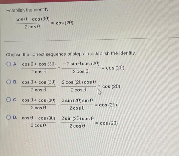Solved Establish the identity. 2cosθcosθ+cos(3θ)=cos(2θ) | Chegg.com