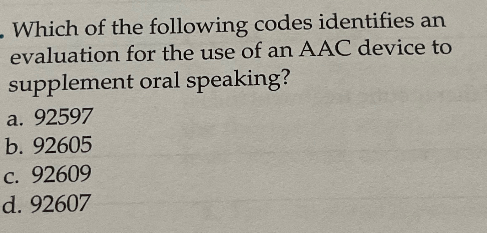 Solved Which of the following codes identifies an evaluation | Chegg.com