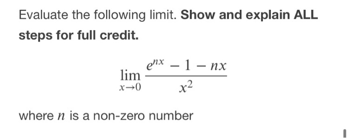 Solved Evaluate the following limit. Show and explain ALL | Chegg.com