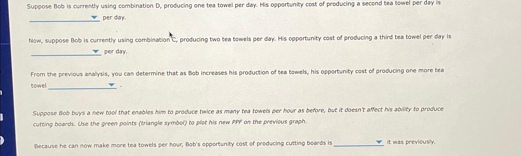 Solved Suppose Bob is currently using combination D, | Chegg.com