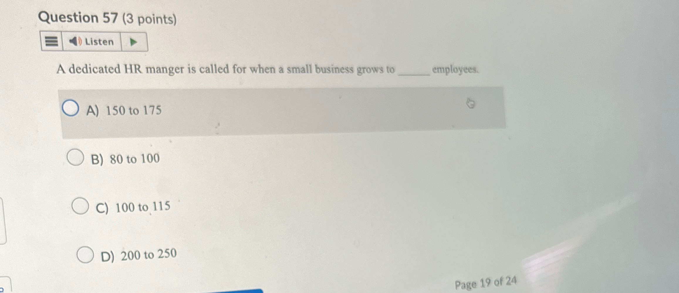 Solved Question 57 (3 ﻿points) A dedicated HR manger is | Chegg.com