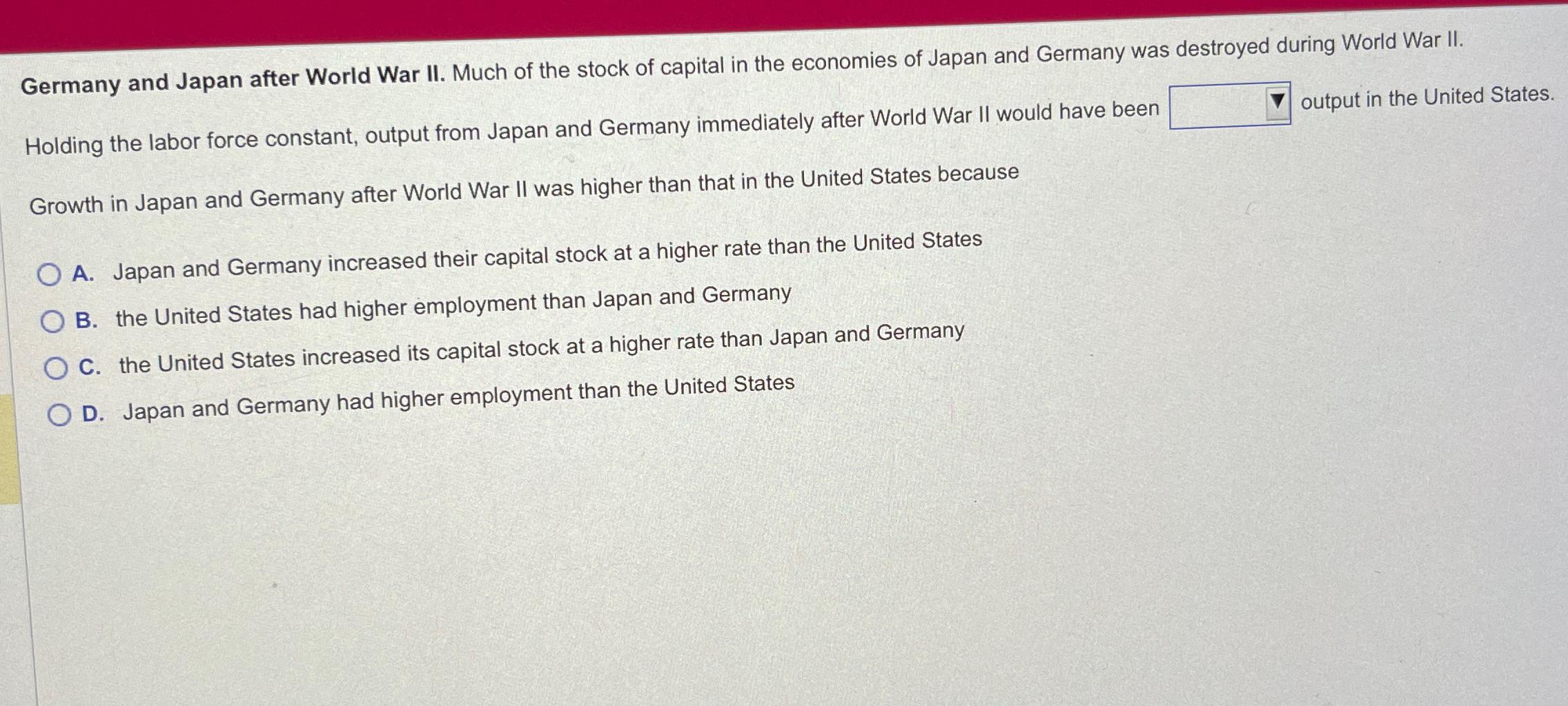 Solved Germany and Japan after World War II. ﻿Much of the | Chegg.com