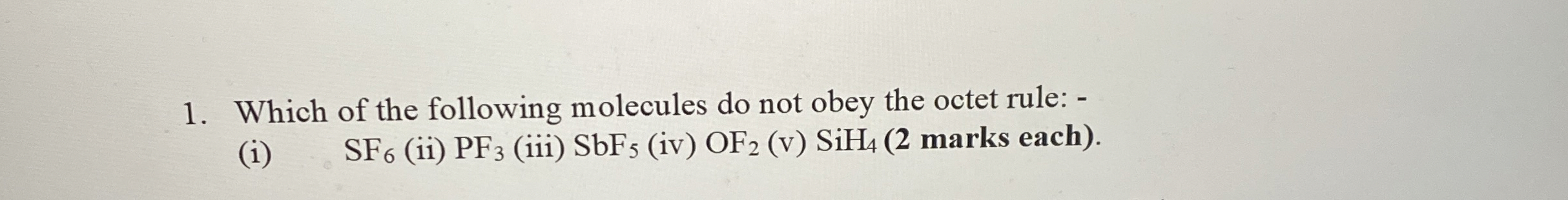 Solved Which of the following molecules do not obey the | Chegg.com