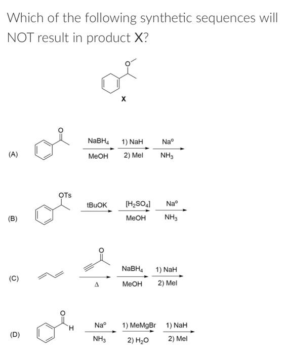 Solved Which of the following synthetic sequences will NOT | Chegg.com