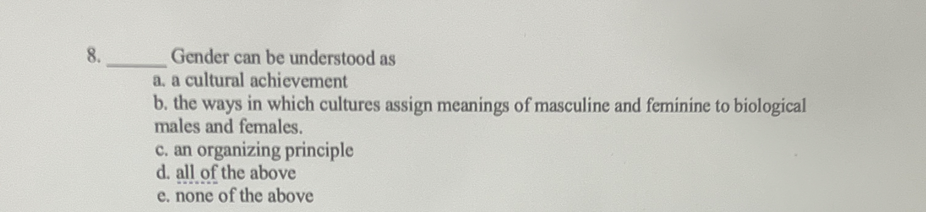 Solved Gender can be understood asa. ﻿a cultural | Chegg.com