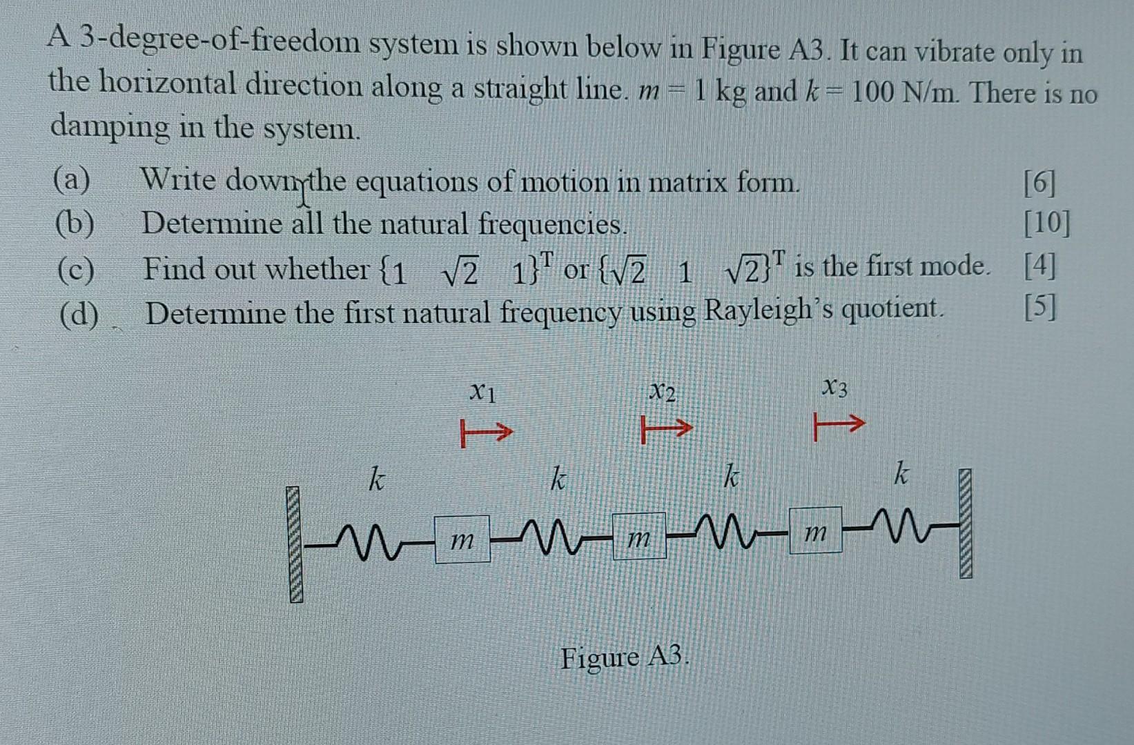 Solved A 3-degree-of-freedom system is shown below in Figure | Chegg.com
