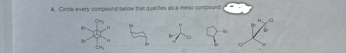 Solved Circle every compound below that qualifies as a meso | Chegg.com