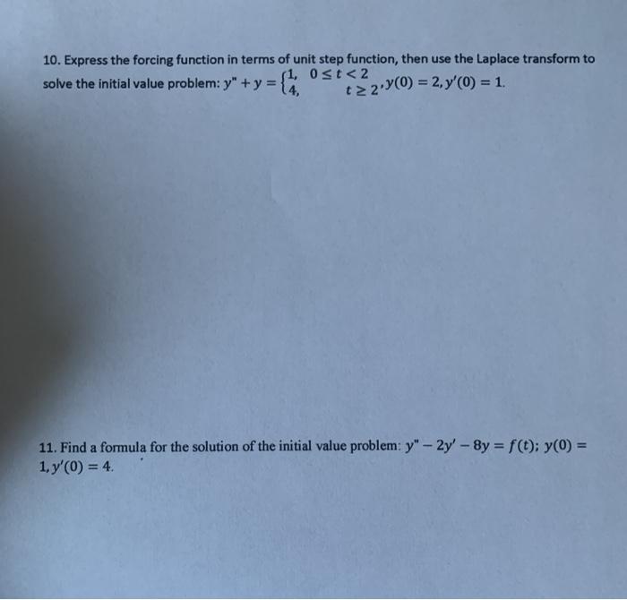 Solved 10. Express the forcing function in terms of unit | Chegg.com