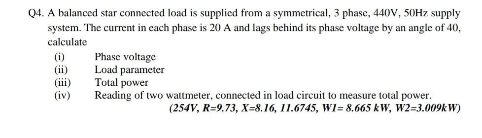 Solved Q4. A balanced star connected load is supplied from a | Chegg.com