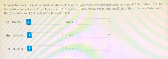 Solved A simple harmonic oscillator consists of a block of | Chegg.com
