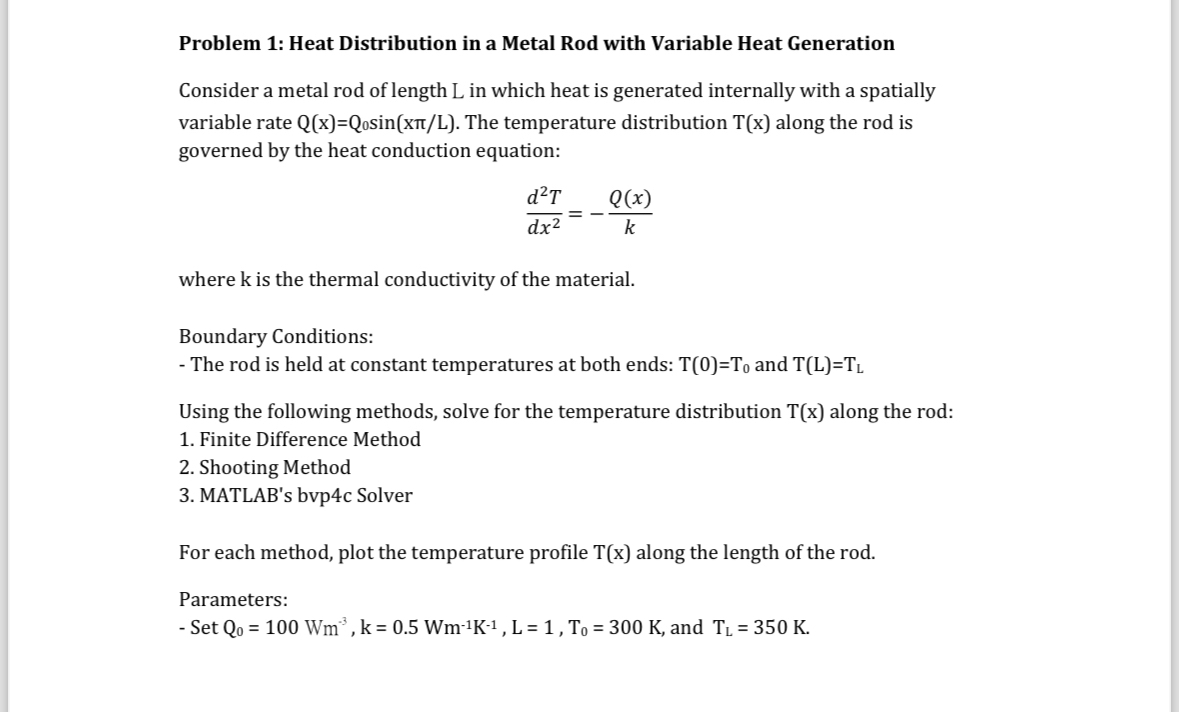 Solved Problem 1: Heat Distribution in a Metal Rod with | Chegg.com
