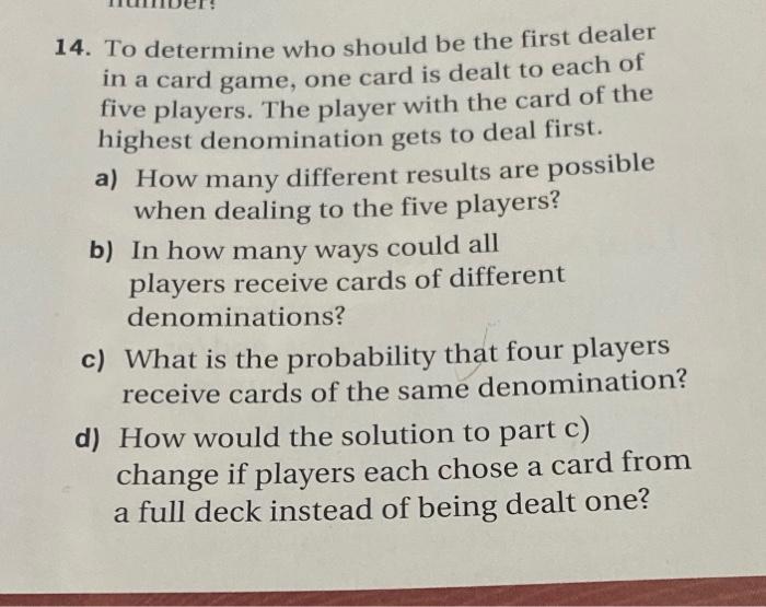 Solved 14. To determine who should be the first dealer in a | Chegg.com