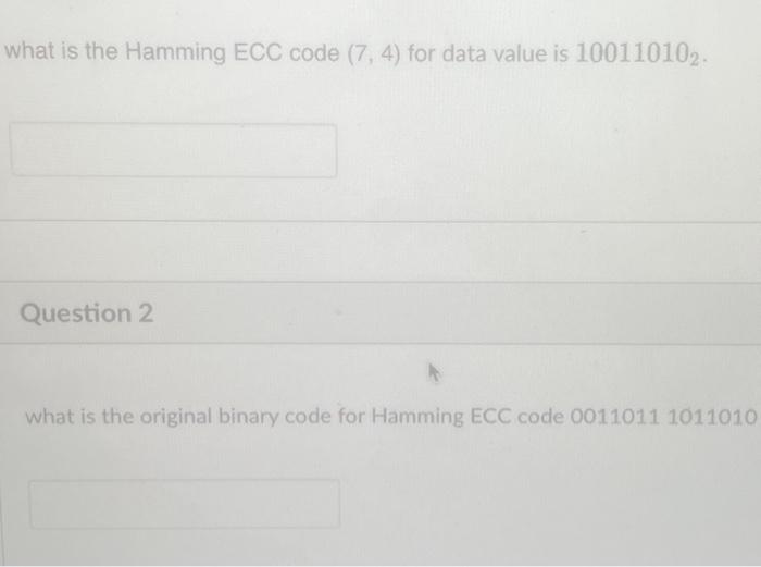 Solved What Is The Hamming Ecc Code 7 4 For Data Value Is