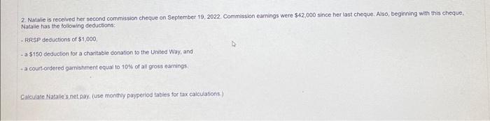 Solved 2. Natalie is received her second commission cheque | Chegg.com