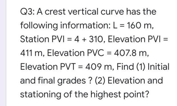 Solved Q1: In Superelevation calculation of a horizontal | Chegg.com