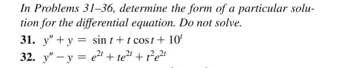 Solved In Problems 32, ﻿determine the form of a particular | Chegg.com