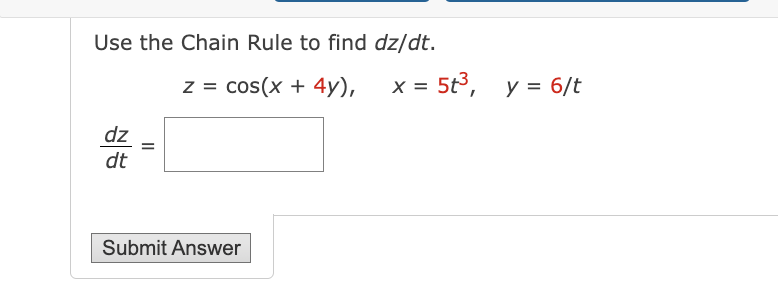 Solved Use the Chain Rule to find | Chegg.com