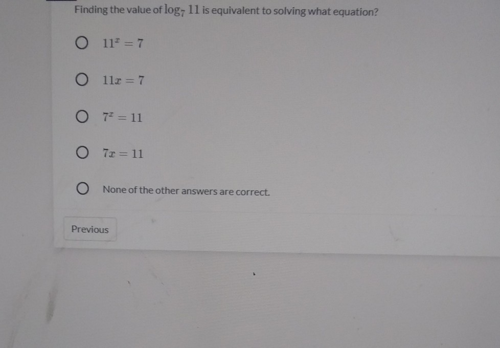 Solved Finding the value of log, 11 is equivalent to solving | Chegg.com