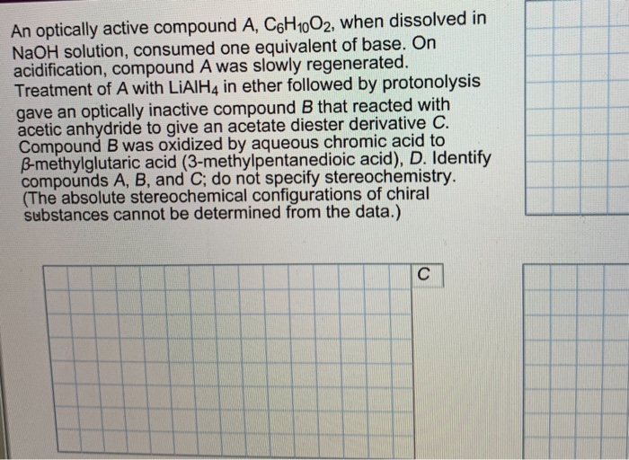 Solved An optically active compound A, C6H1002, when | Chegg.com