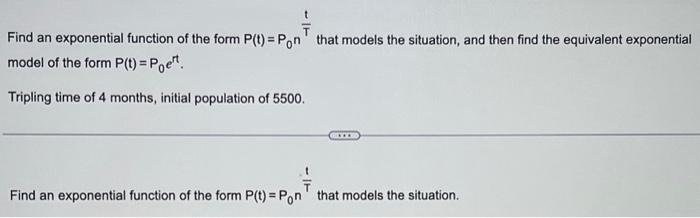 Solved Find an exponential function of the form P(t)=P0T1 | Chegg.com
