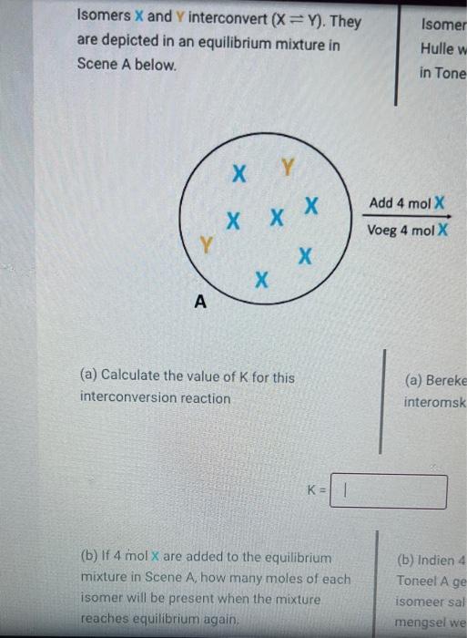Solved Isomers X and Y interconvert (X⇌Y). They are depicted | Chegg.com