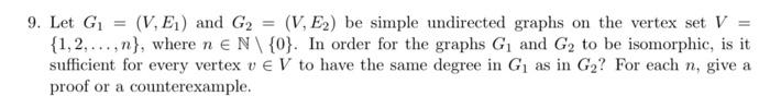 Solved 9. Let G1=(V,E1) and G2=(V,E2) be simple undirected | Chegg.com
