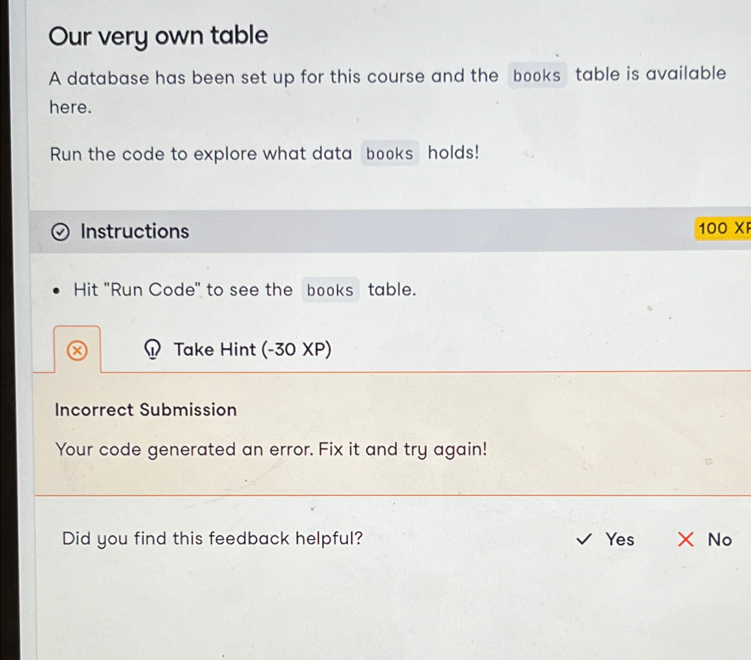 Solved Our very own table\\nA database has been set up for | Chegg.com