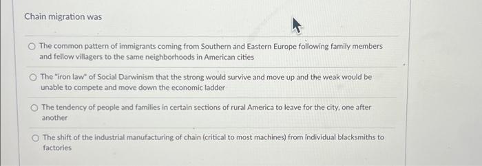 Chain migration was The common pattern of immigrants | Chegg.com
