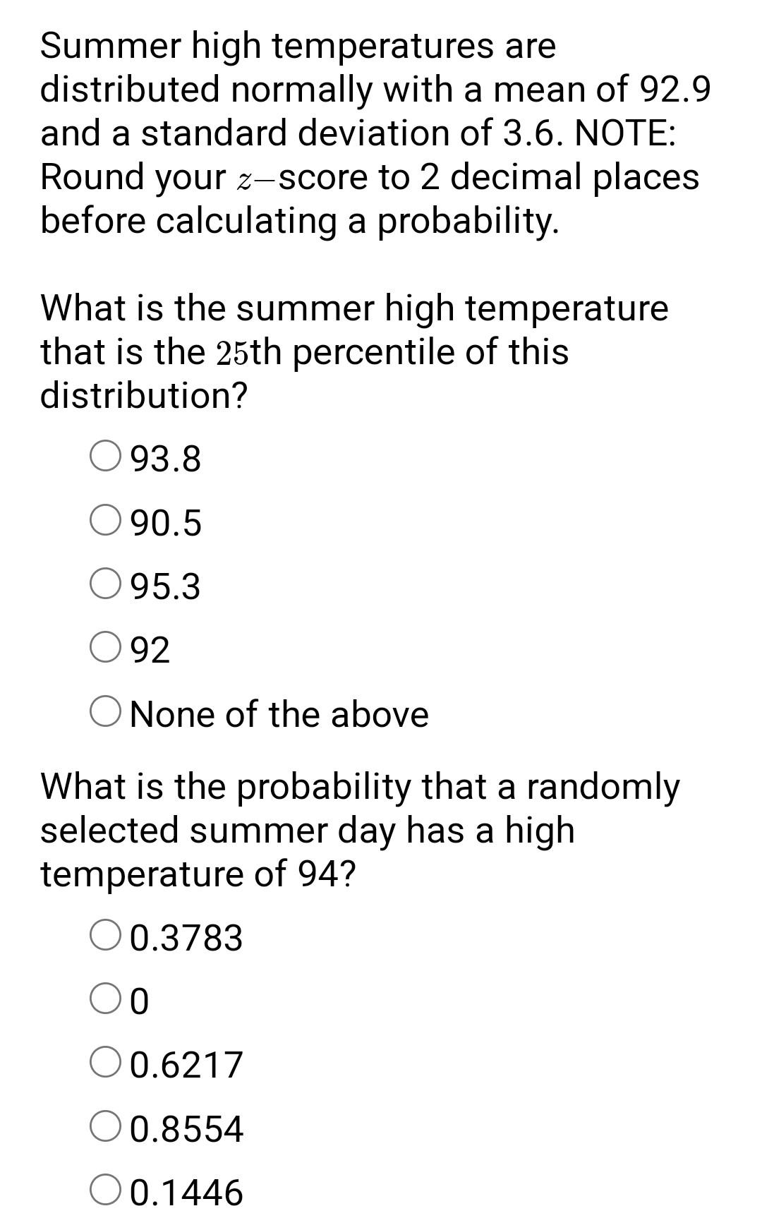 Solved Summer high temperatures are distributed normally | Chegg.com