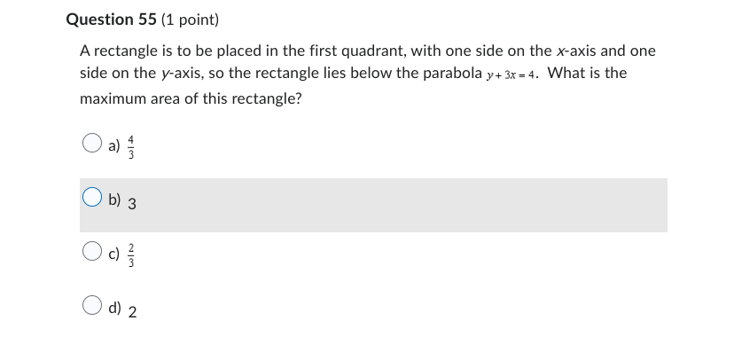 Solved Question 55 (1 ﻿point)A rectangle is to be placed in | Chegg.com
