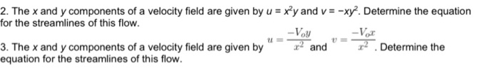 Solved 2. The x and y components of a velocity field are | Chegg.com