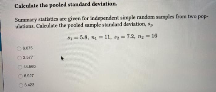 Solved Calculate the pooled standard deviation. Summary | Chegg.com