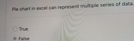 Solved Pie chart in excel can represent multiple series of | Chegg.com