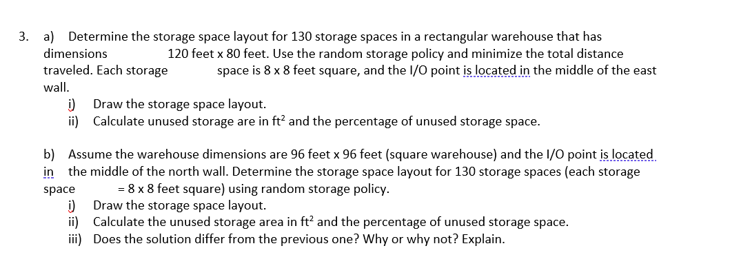 Solved a) ﻿Determine the storage space layout for 130 | Chegg.com