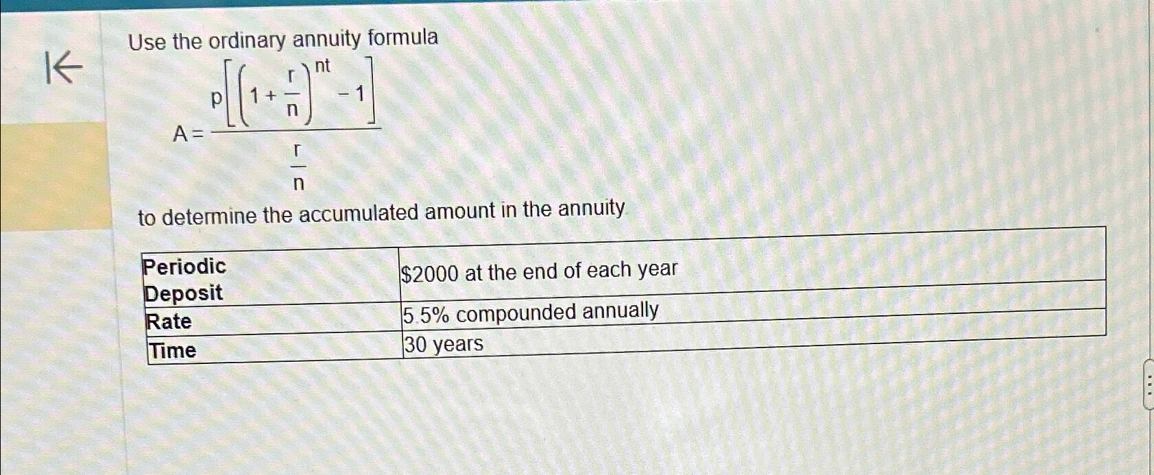 Solved Use the ordinary annuity formulaA=p[(1+rn)nt-1]rnto | Chegg.com
