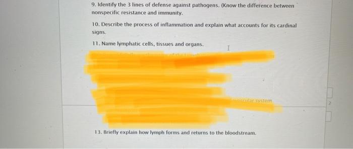 Solved 9. Identify the 3 lines of defense against pathogens. | Chegg.com