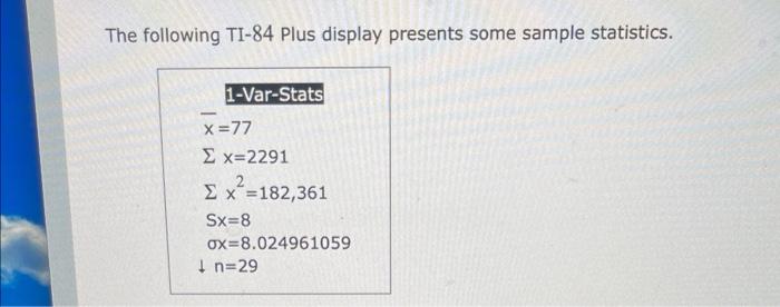 Solved The following TI-84 Plus display presents some sample | Chegg.com
