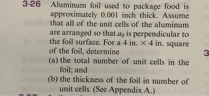 Solved 3-26 Aluminum foil used to package food is | Chegg.com