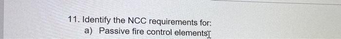 Solved 11. Identify the NCC requirements for: a) Passive | Chegg.com