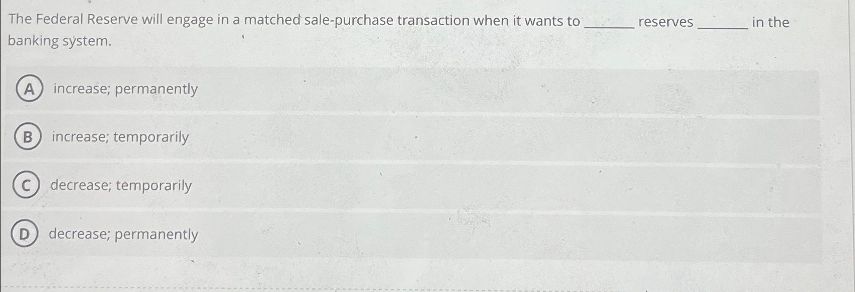 Solved The Federal Reserve will engage in a matched | Chegg.com