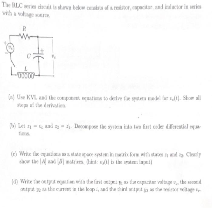 [Solved]: The RLC series circuit is shown below consists of