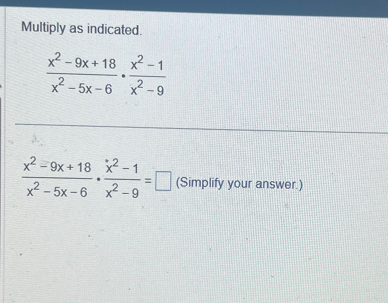 Solved Multiply as | Chegg.com