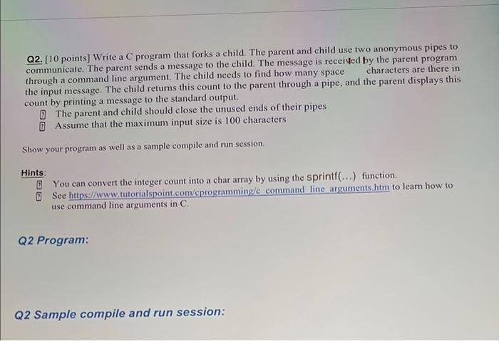 Solved Q2. [10 points) Write a C program that forks a child. | Chegg.com