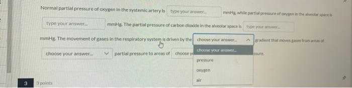 Solved Normal partial pressure of oxygen in the systemic | Chegg.com
