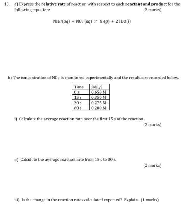 Solved 13. a) Express the relative rate of reaction with | Chegg.com
