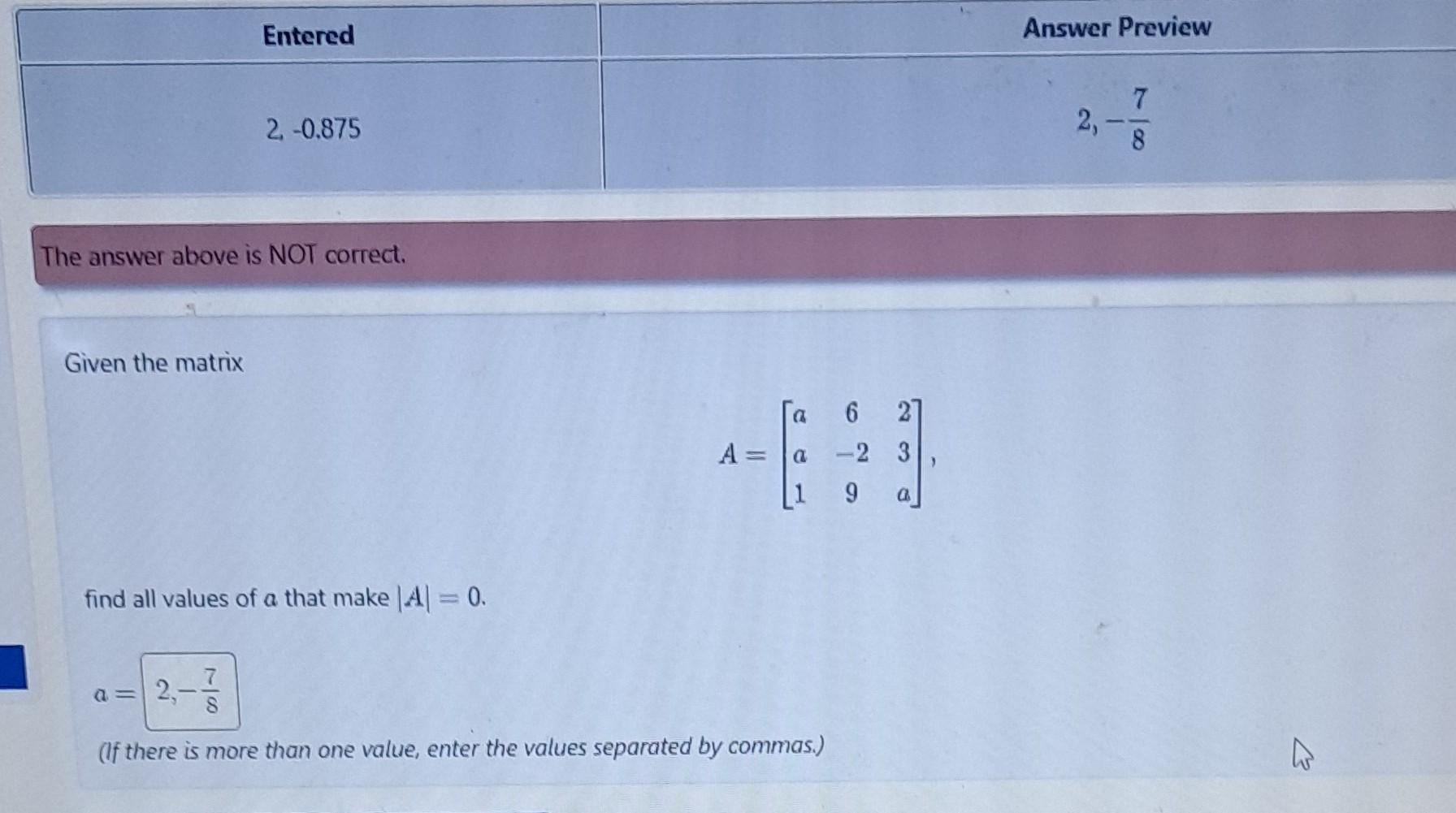 Solved The answer above is NOT correct. Given the matrix | Chegg.com