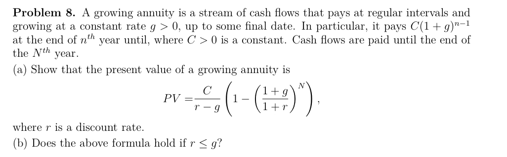 Solved Problem 8. ﻿A growing annuity is a stream of cash | Chegg.com